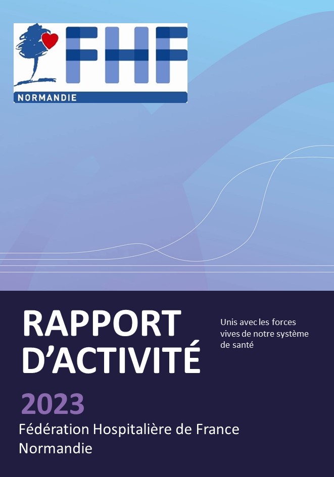 Rapport d'activité 2023 FHF Normandie | Fédération Hospitalière de France